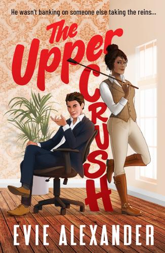 The Upper Crush (Foxbrooke #3) by Evie Alexander – Nerd Girl Loves Books