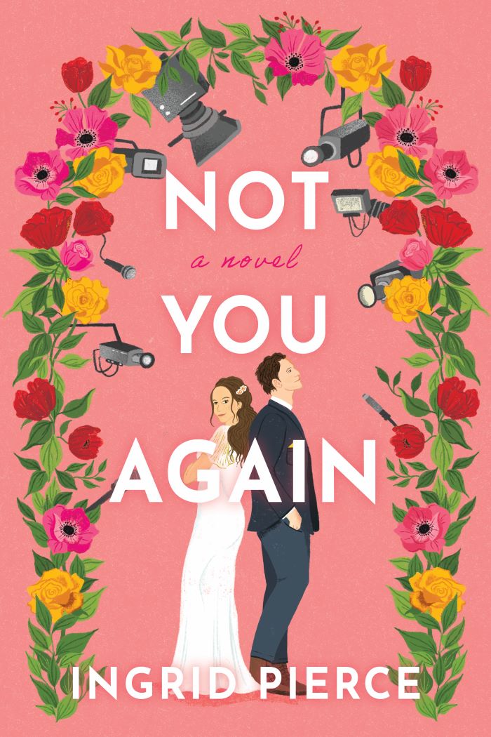 Not You Again by Ingrid Pierce – Nerd Girl Loves Books