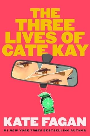 The Three Lives of Cate Kay by Kate Fagan – Nerd Girl Loves Books
