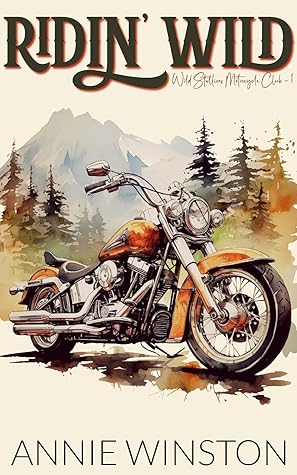 Ridin’ Wild (Wild Stallions MC #1) by Annie Winston – Nerd Girl Loves Books